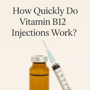How Quickly Do Vitamin B12 Injections Work? | Prime Aesthetics